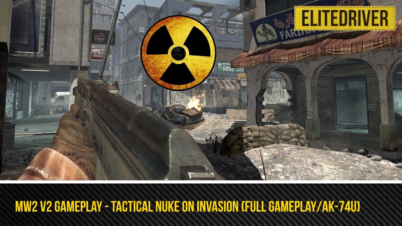 MW2 V2 Gameplay - Tactical Nuke on Invasion (Full Gameplay / AK-74u ...