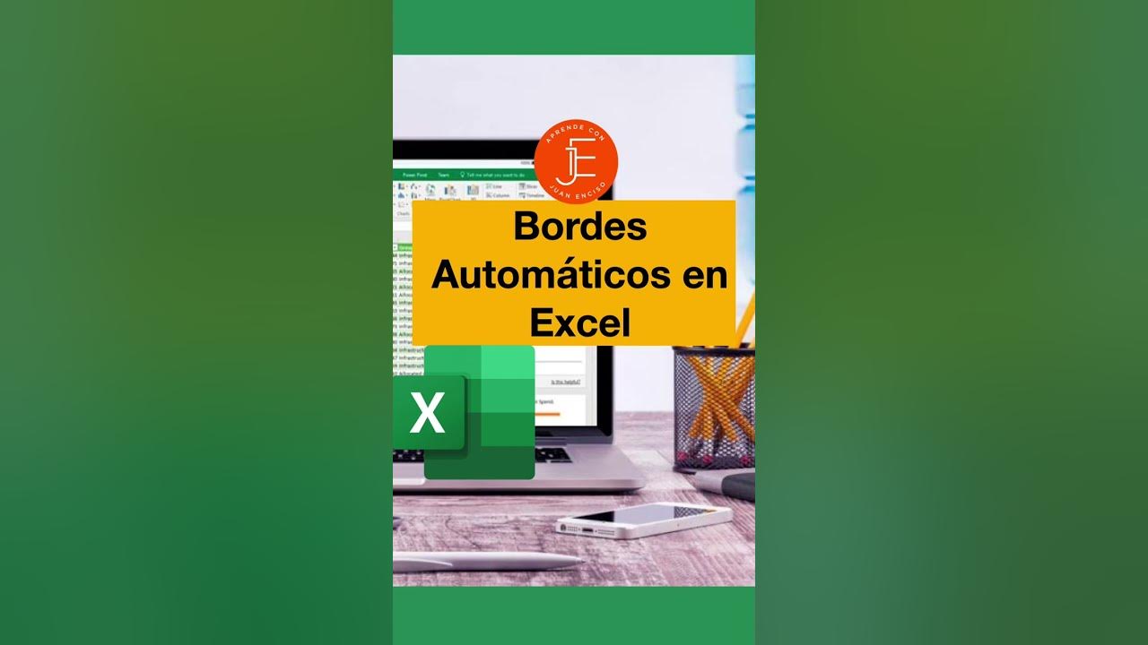 Como poner bordes automáticos en Excel - YouTube