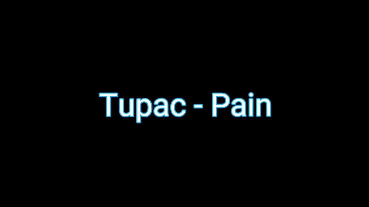 Tupac - Pain lyrics - YouTube