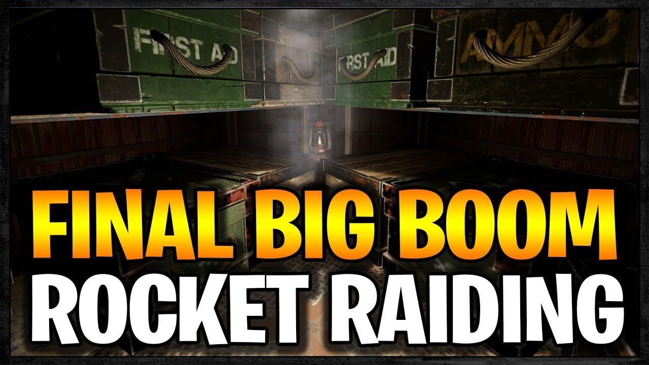 FINAL BIG BOOM ROCKET RAID - Rust Raid Diary S4E7 - YouTube