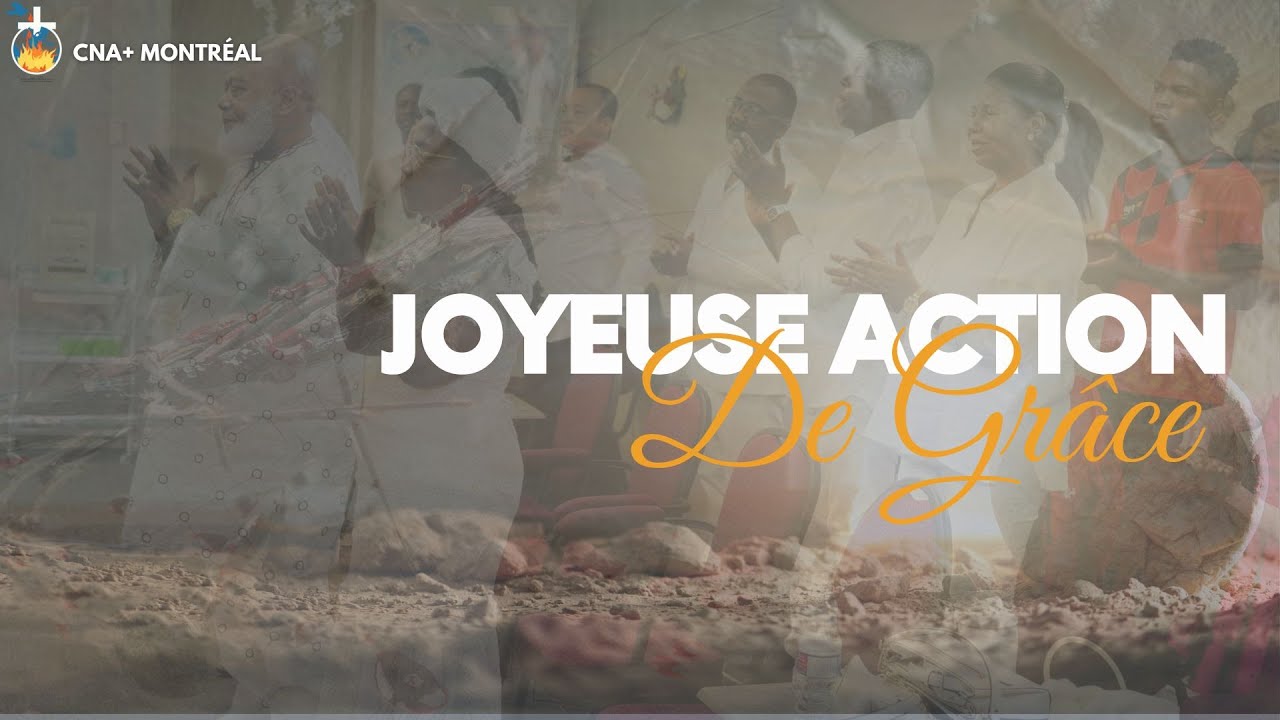 Joyeuse action De Grâce | CNA+ MONTRÉAL - YouTube