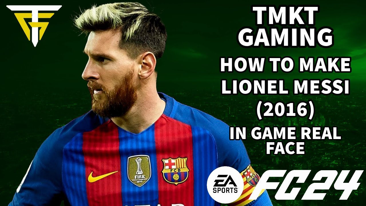 EA FC 24 - How To Make Lionel Messi (2016) - In Game Real Face! - YouTube