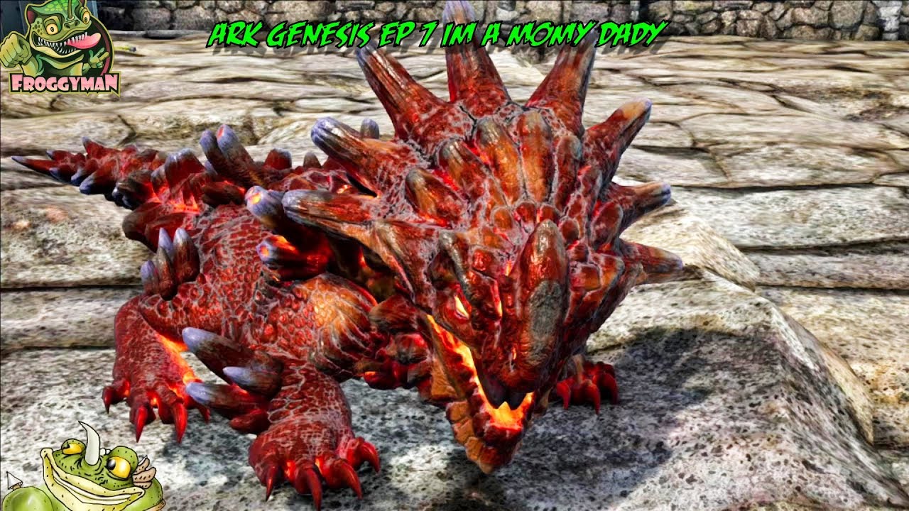 IM A DADDY MOMMY EPIC BABY MAGMASAUR ARK GENESIS ALPHA TRIBE - YouTube
