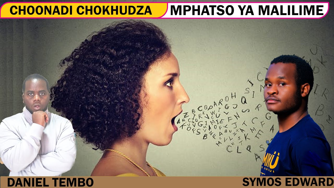 9.Choonadi chokhudza kulakhula malilime___________ Daniel Tembo and ...