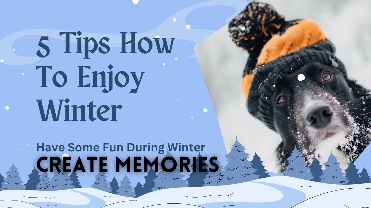 5 Tips How to Enjoy Winters - Winter fun ideas - YouTube