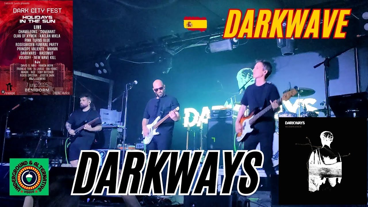 DARKWAYS " Extraordinary Spanish Darkwave " DARK CITY FEST - Benidorm ...