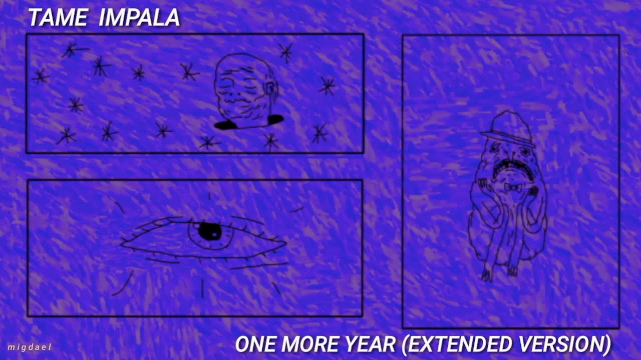 Tame Impala - One More Year (Extended Version) - YouTube