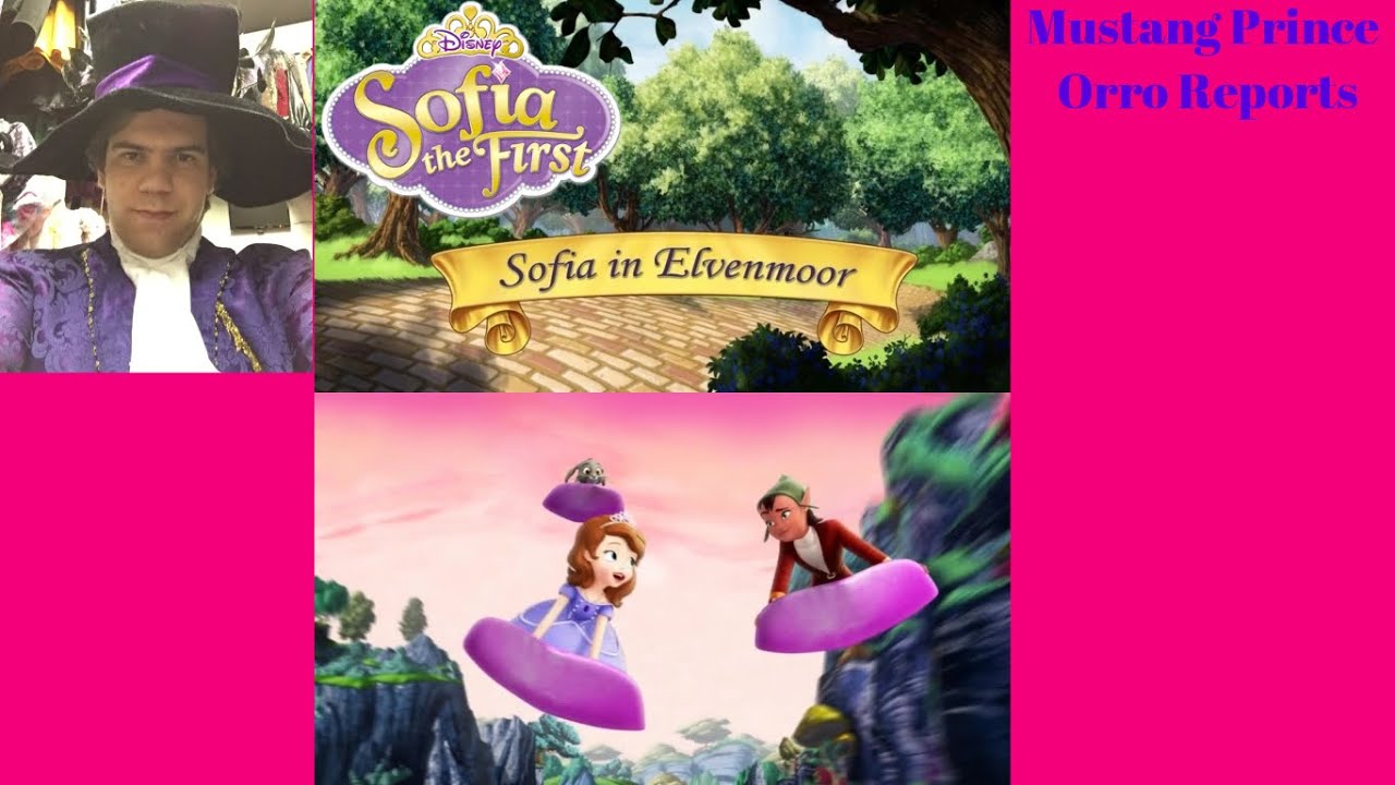 Joshua Orro's Sofia The First: Sofia In Elvenmoor Blog - YouTube