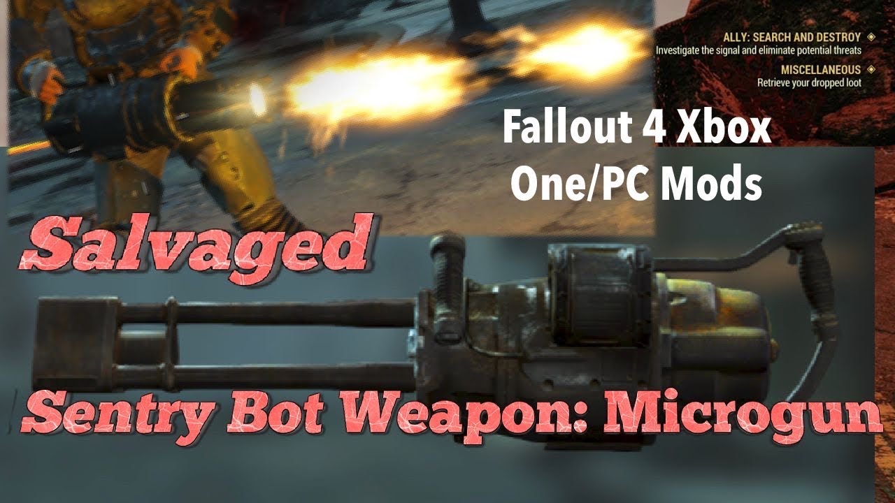 Salvaged Sentry Bot Weapon: Microgun Fallout 4 Xbox One/PC Mods - YouTube