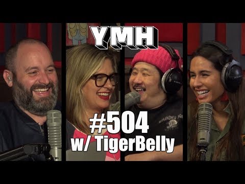 Your Mom's House Podcast - Ep. 504 w/ Tigerbelly