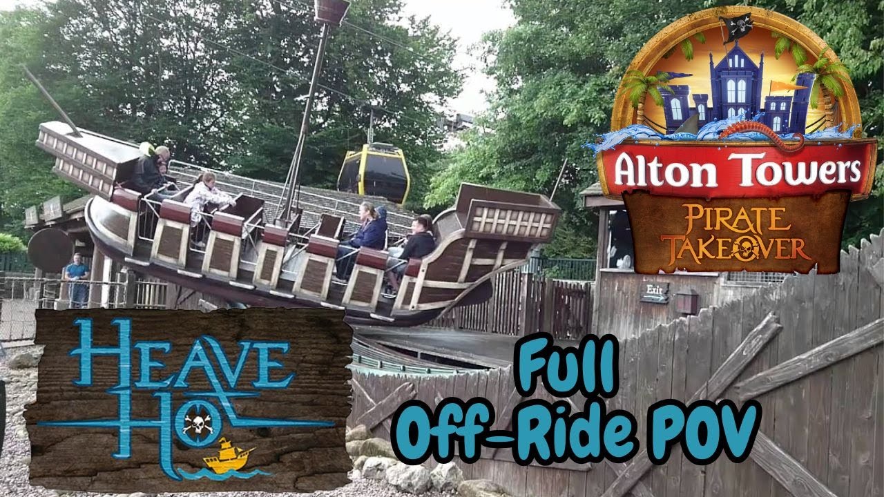 Heave Ho Full Off-Ride POV Pirate Takeover 2025 at Alton Towers Resort ...