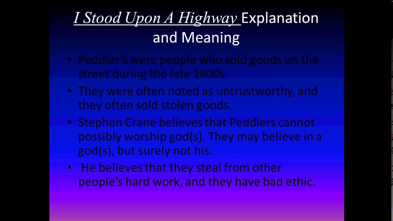 Stephen Crane I Stood Upon A Highway Description - YouTube