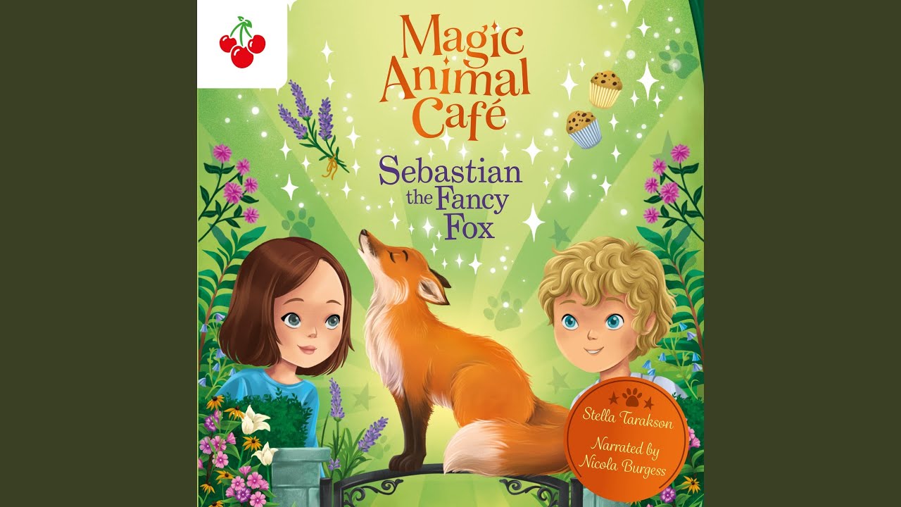 Chapter 13 - Sebastian the Fancy Fox - Magic Animal Cafe, Book 4 - YouTube