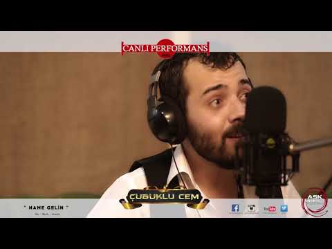 Çubuklu Cem - Name Gelin