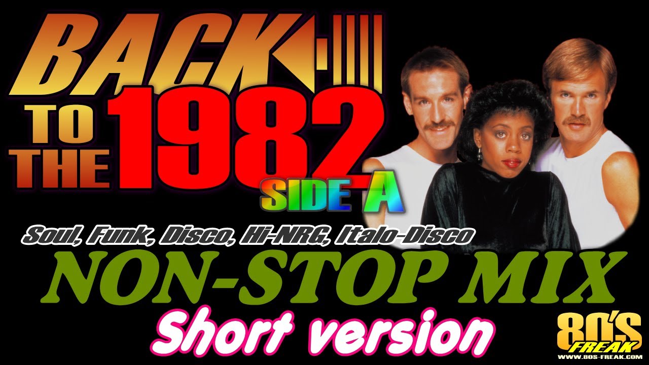 【80s music hits】Back To The 1982 Side A（Short Mix Edit）【Back To The 80 ...