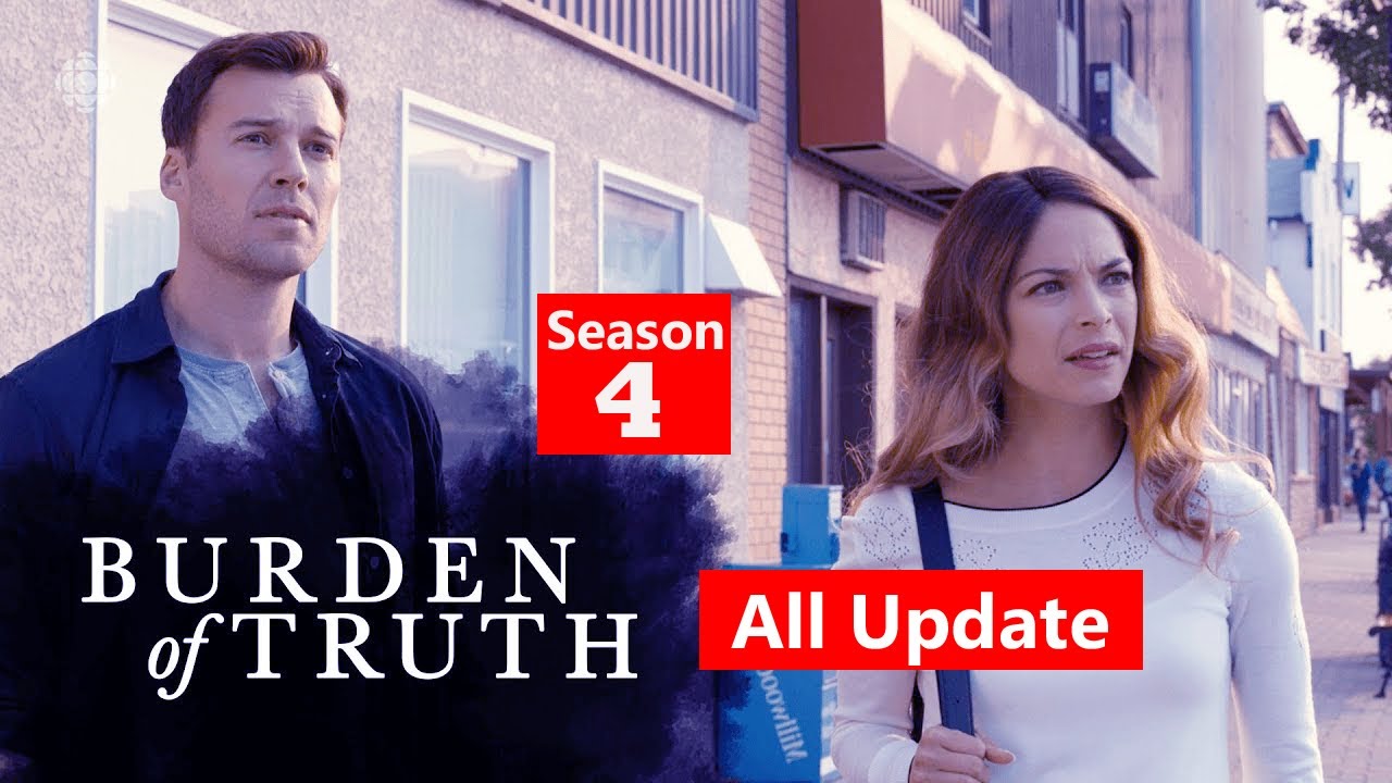 Burden of Truth Season 4 Catch All The Latest Update Release Date, Cast ...