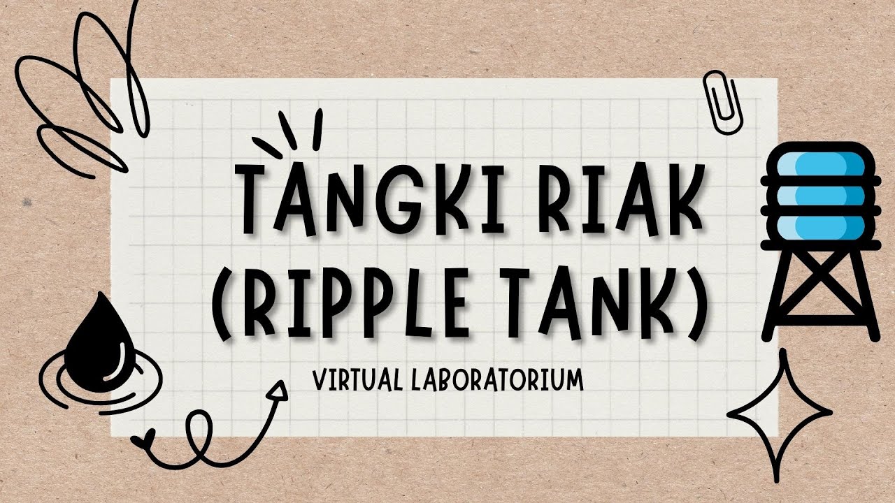 VIRTUAL LABORATORIUM - TANKI RIAK (KARAKTERISTIK GELOMBANG) - YouTube