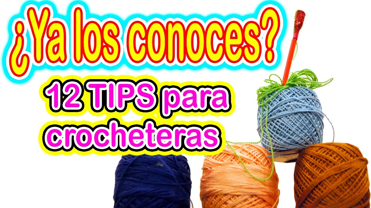 📝"Cuídate crochetera" | TIPS para tejer más rápido - YouTube