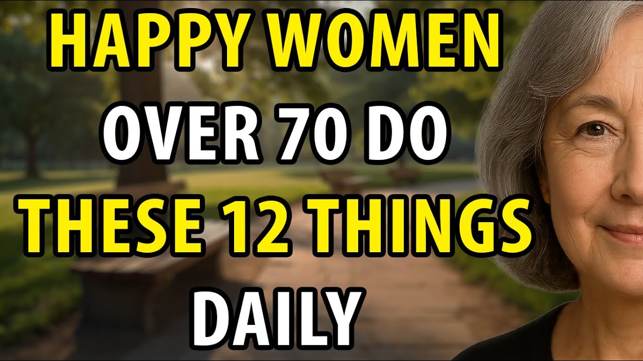 12 Things Happy Women Over 70 Do Daily (From a Cheerful Old Woman ...