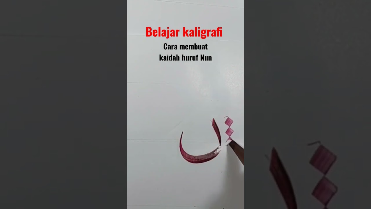 belajar kaligrafi khat naskhi kaidah huruf Nun - YouTube