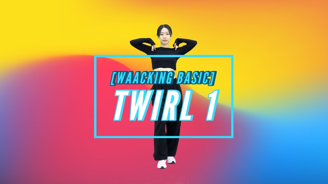 [Waacking Basic] Twirl 1 - YouTube