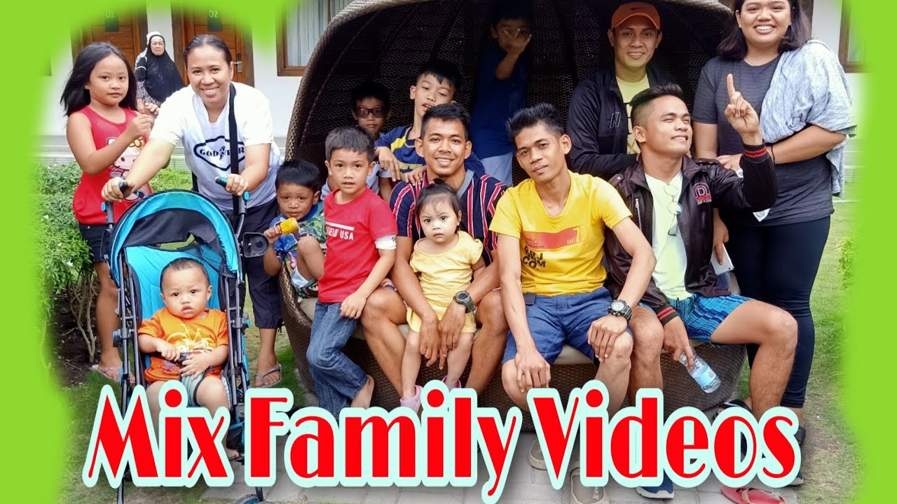 Mix Family Videos and pictures - YouTube