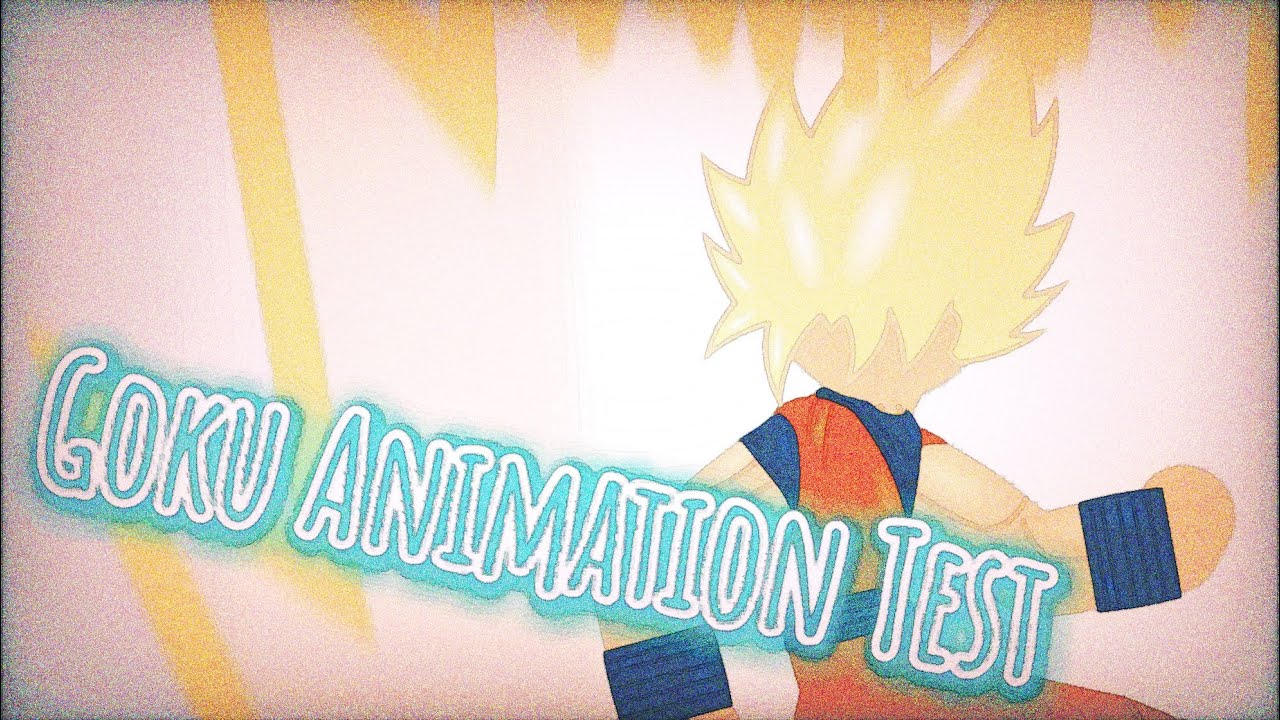Goku Animation-Test - YouTube