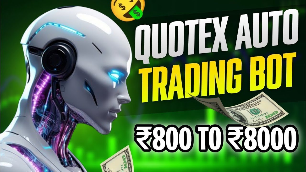 Quotex Auto Trading Bot | ₹800 TO ₹8000 IN 5 MINUTES | Live Trading ...