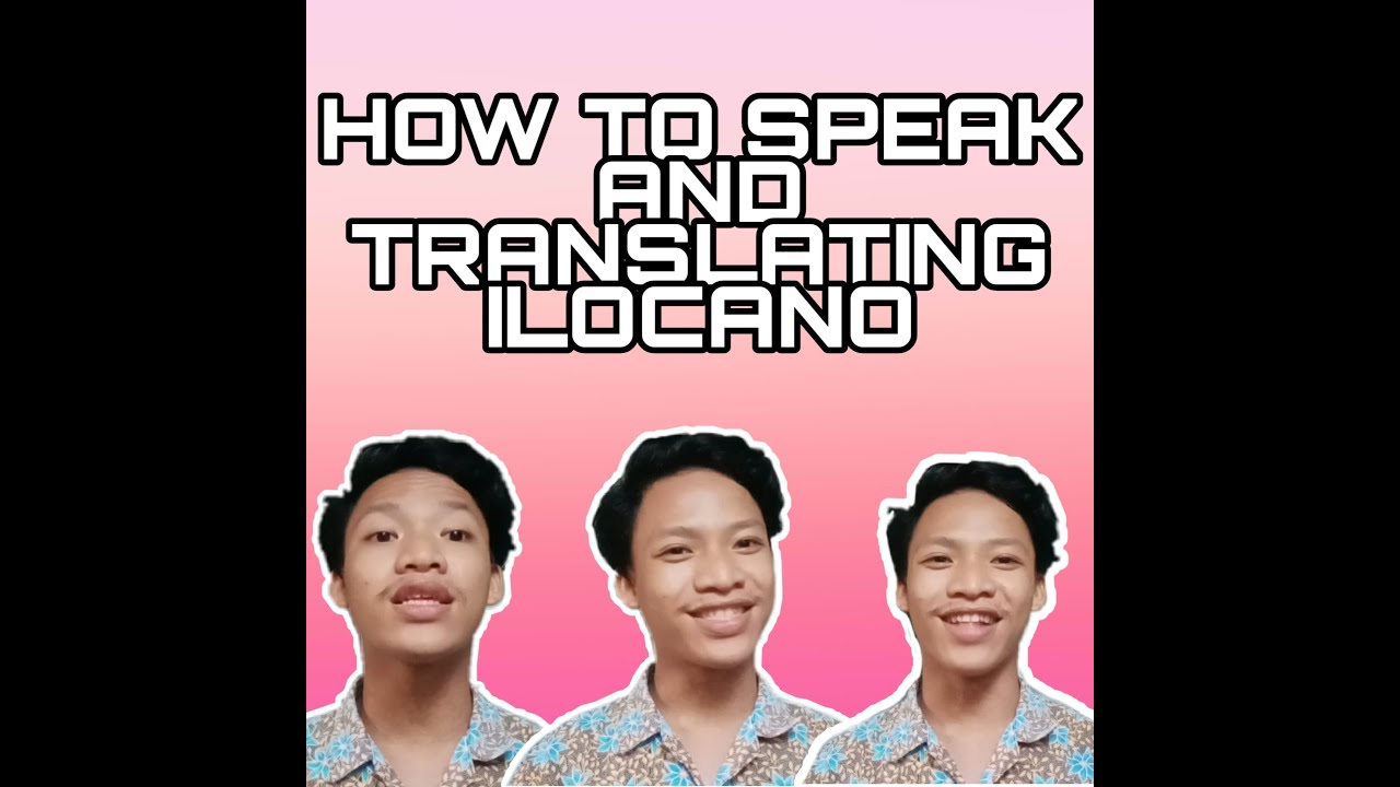 How to speak and translating Ilocano words/sentence - YouTube