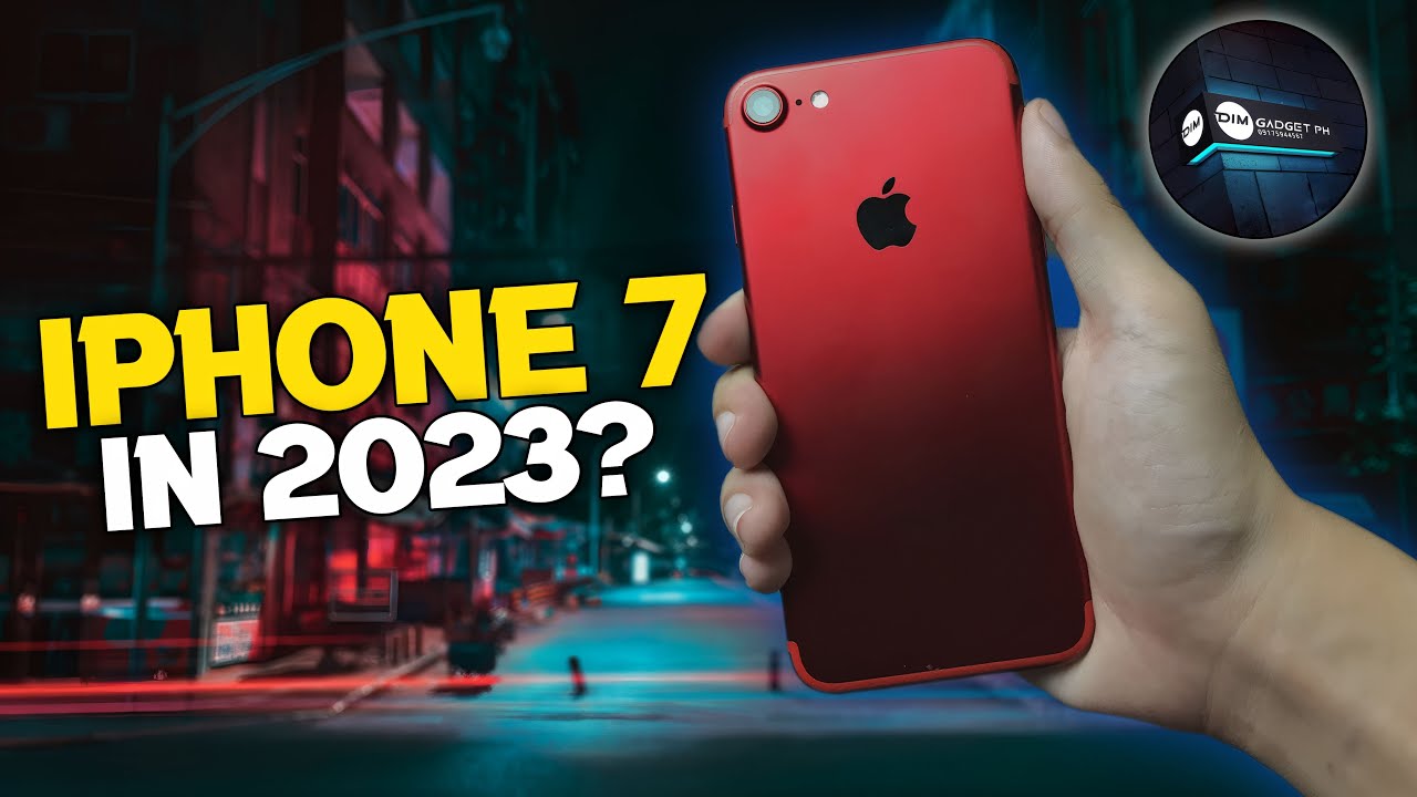 SULIT PA BA ANG IPHONE 7 NGAYONG 2023? | DIM GADGET PH - YouTube