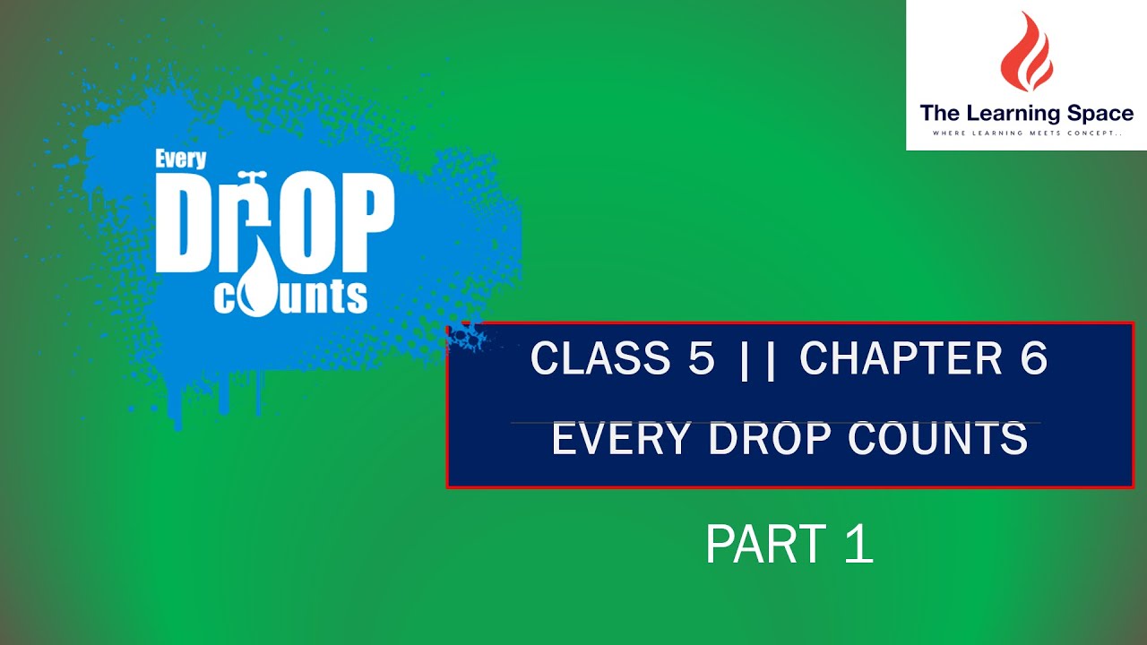 Every Drop Counts | Class V EVS | Looking Around | Chapter 6 | Part 1 ...