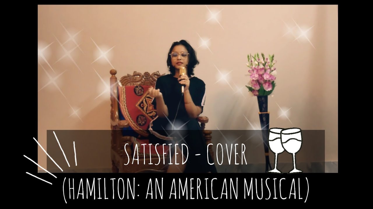 Satisfied - Hamilton (One Take Cover) - YouTube