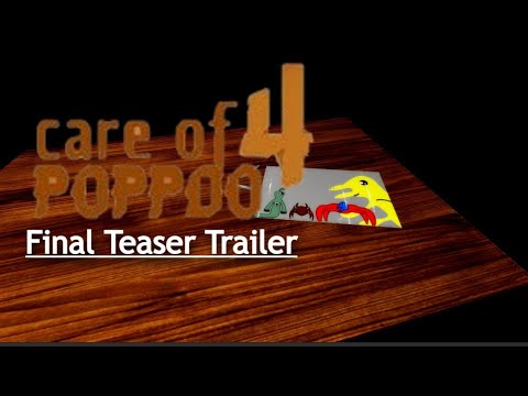 Care of Poppdo 4 - Final Teaser Trailer - YouTube