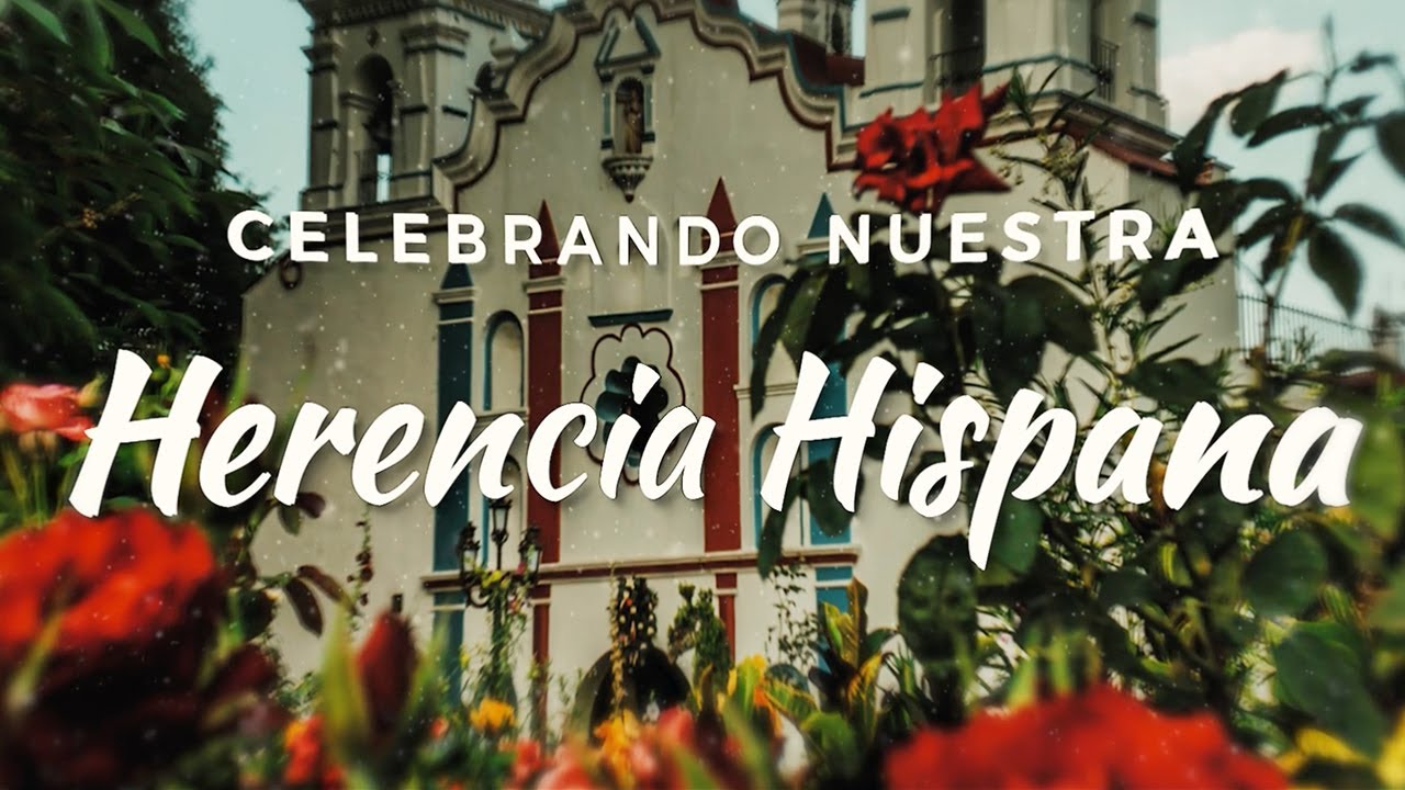 Celebrando Nuestra Herencia Hispana - YouTube