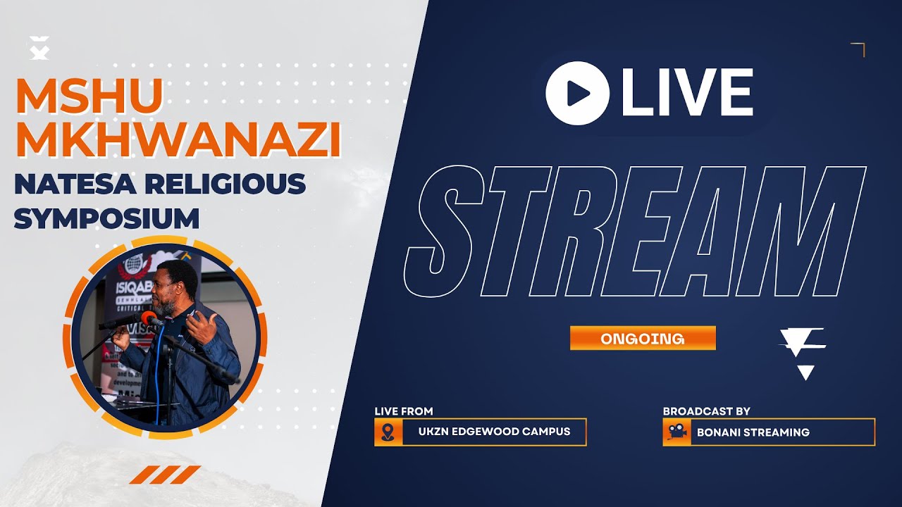 MSHU MKHWANAZI UKZN EDGEWOOD CAMPUS RELIGIOUS SYMPOSIUM - YouTube