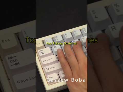 Top Thocky Switches #mechanicalkeyboard #customkeyboard #keebs
