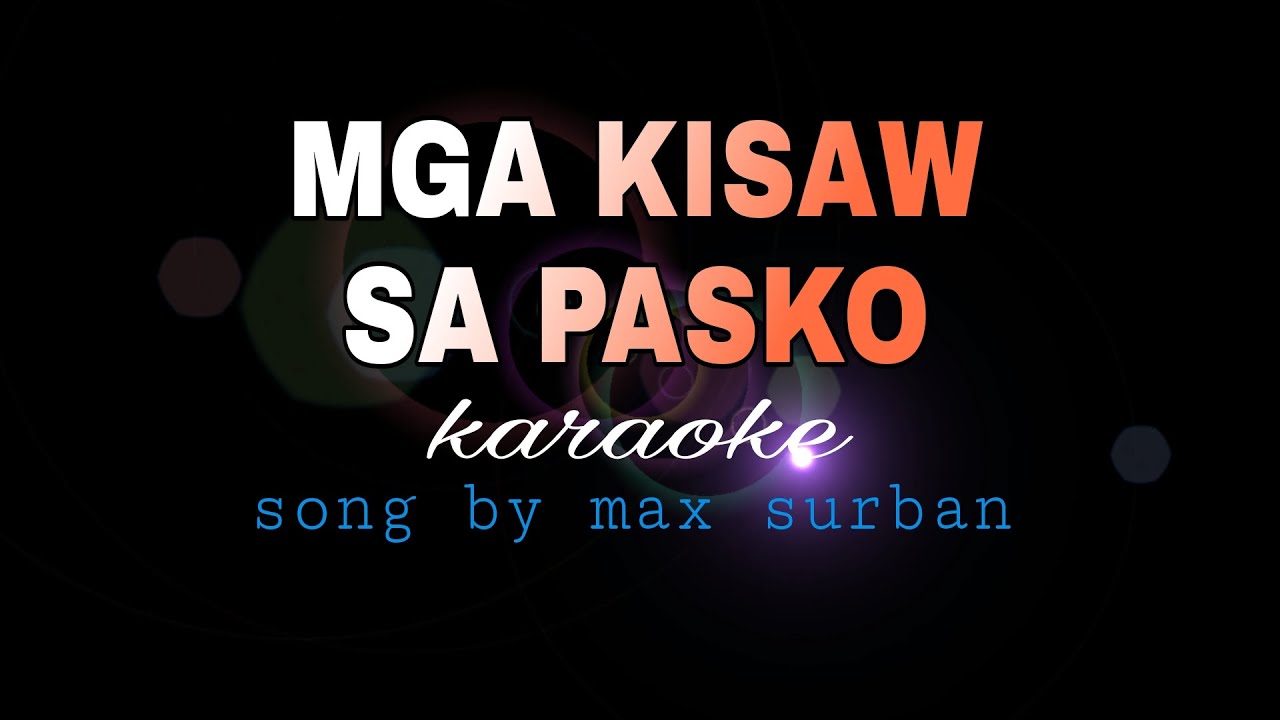 MGA KISAW SA PASKO max surban karaoke - YouTube