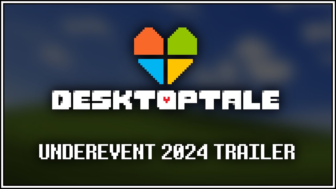 Desktoptale - UNDEREVENT 2024 Trailer - YouTube