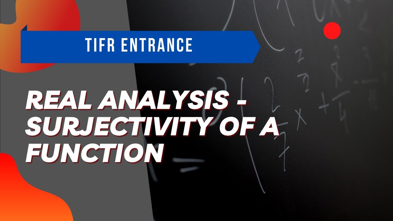 Real Analysis | TIFR Math GS 2020, Problem 3 | Surjectivity of a ...