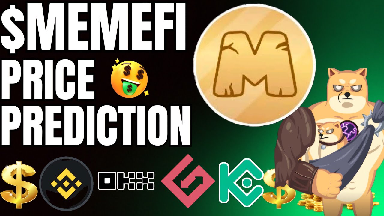 MemeFi's Price prediction updated: Binance, OKX, Bybit, BingX and XT ...