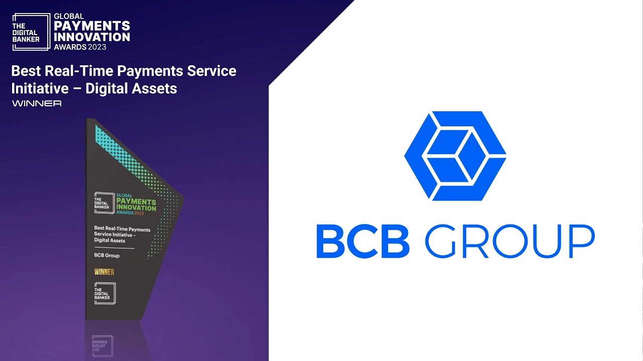 BCB Group - Best Real-Time Payments Service Initiative – Digital Assets ...