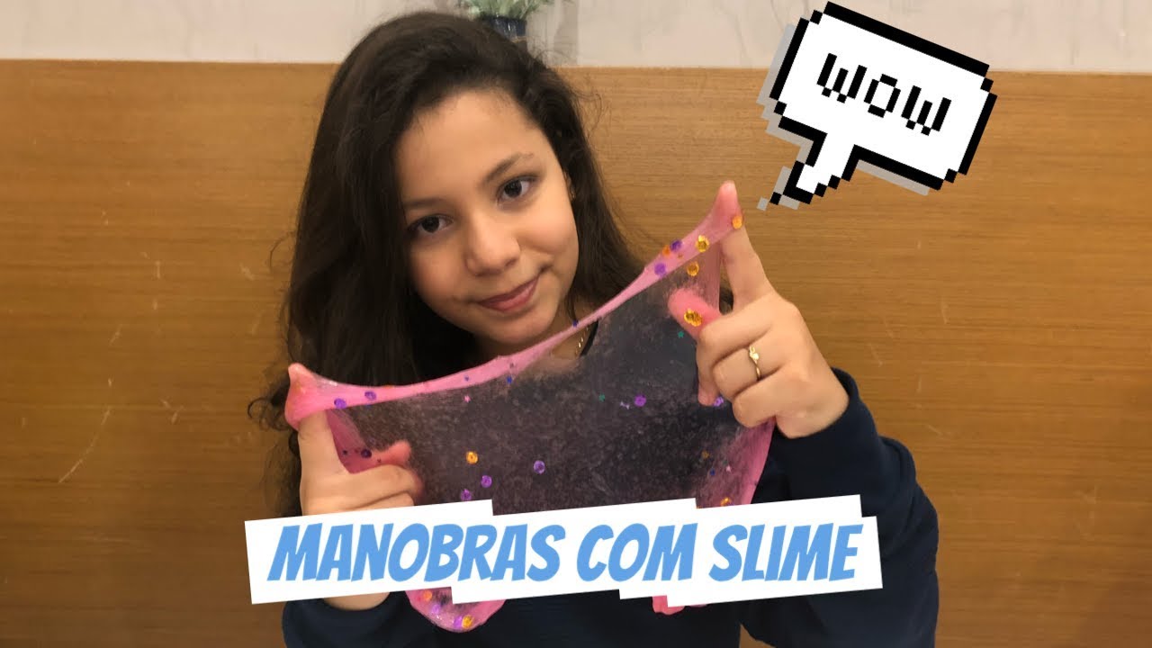 MANOBRAS DE SLIME | MANU SOARES - YouTube