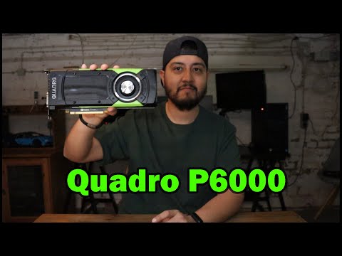 Why i use the Nvidia Quadro P6000