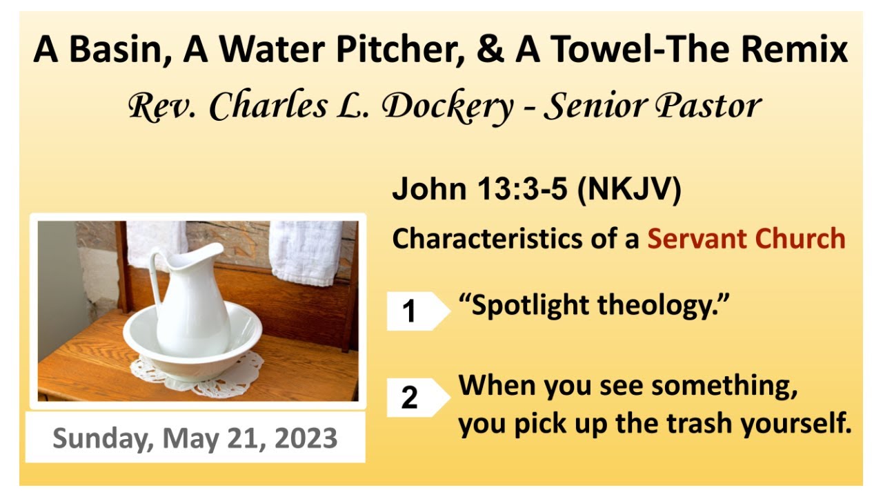 A Basin, A Water Pitcher, and A Towel-Rev. Charles L. Dockery 2023-05 ...