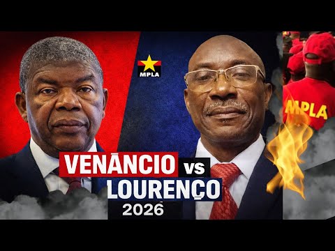 Venâncio vs Lourenço: O Desafio Interno Que Muda o MPLA em 2026