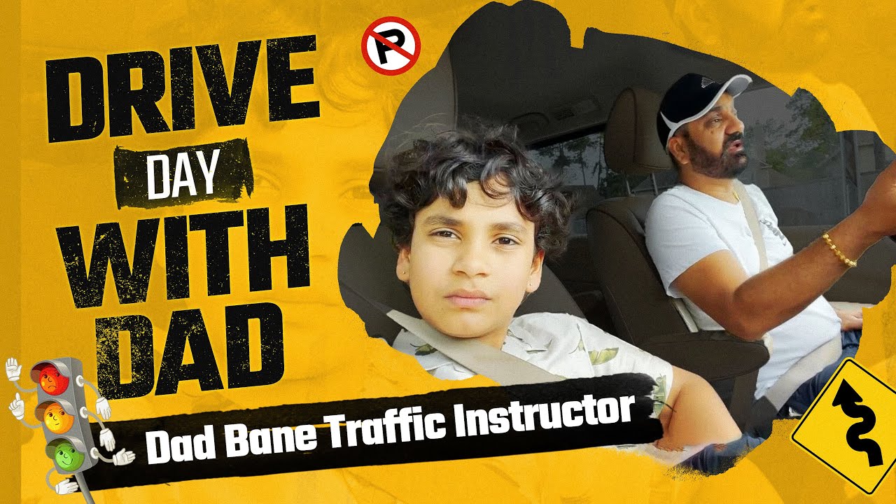 Drive Day with Dad | Traffic Instructor | Learning Traffic Rules ...