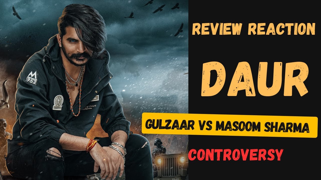 DAUR || GULZAAR CHHANIWALA NEW SONG || REVIEW REACTION || Gulzaar VS ...
