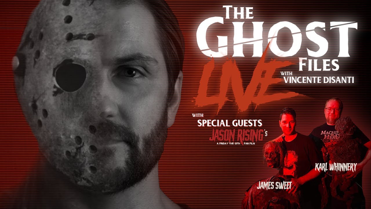 The Ghost Files Live #2 | Jason Rising's James Sweet & Karl Whinnery ...