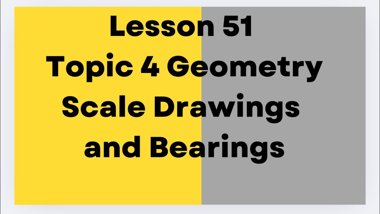 Lesson 51 Scale Drawings and Bearings - YouTube