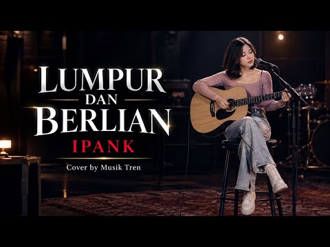Lumpur dan berlian - ipank | cover (video lirik)